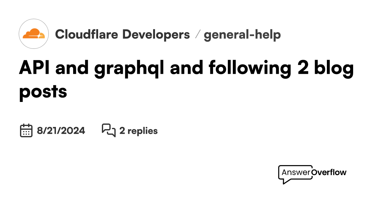 Api And Graphql And Following 2 Blog Posts Cloudflare Developers
