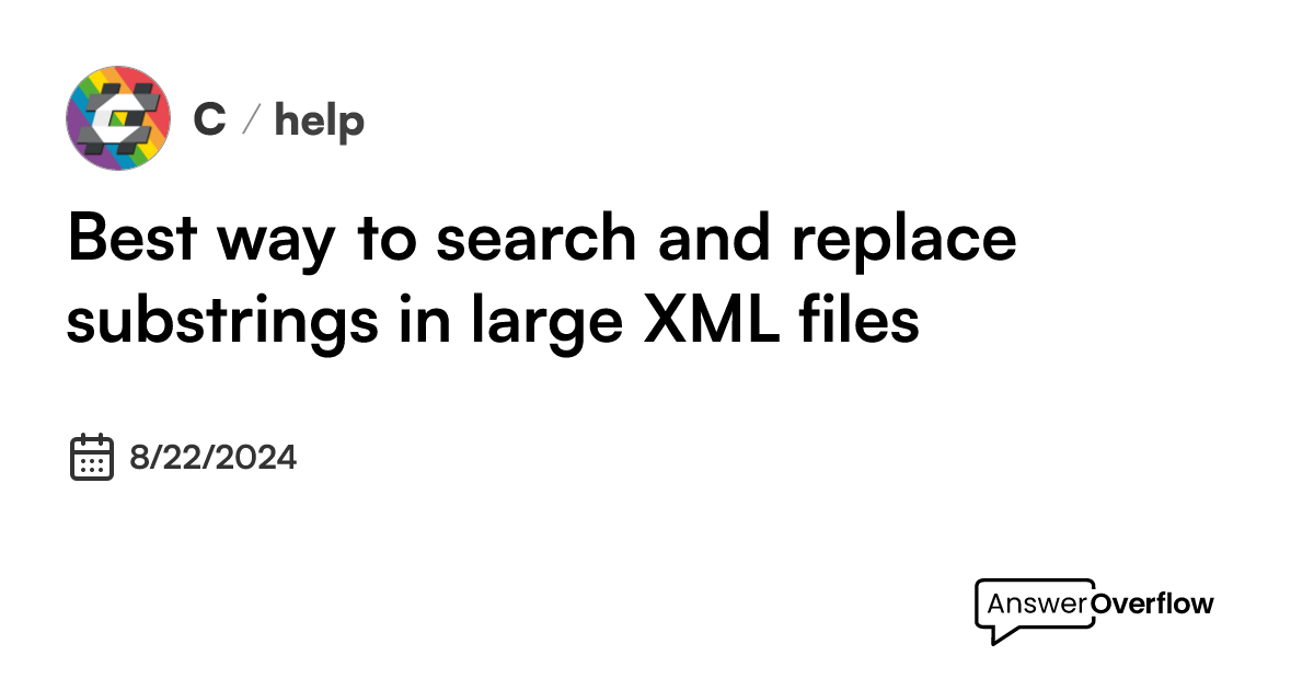 Best way to search and replace substrings in large XML files - C#