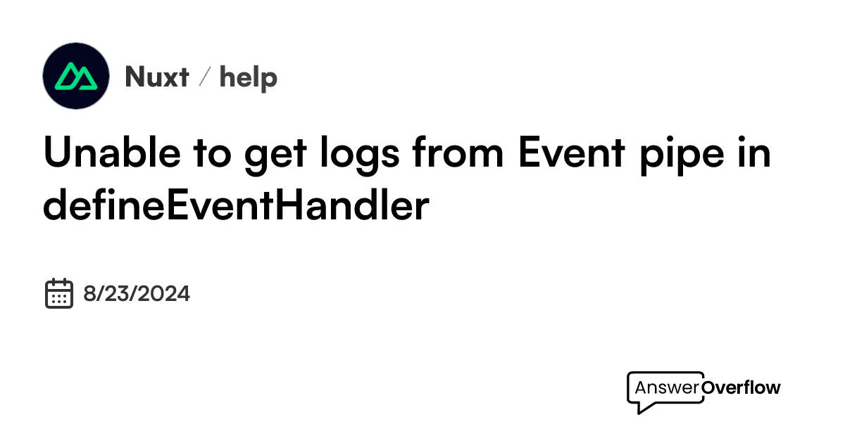 Unable to get logs from Event pipe in defineEventHandler - Nuxt