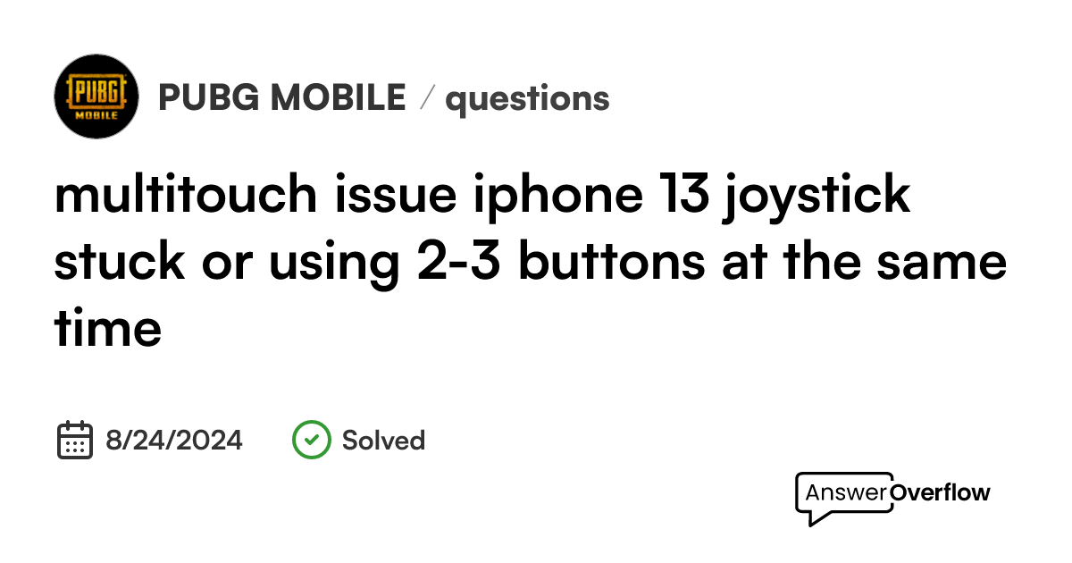 multitouch issue, iphone 13, joystick stuck or using 2-3 buttons at the same time - PUBG MOBILE