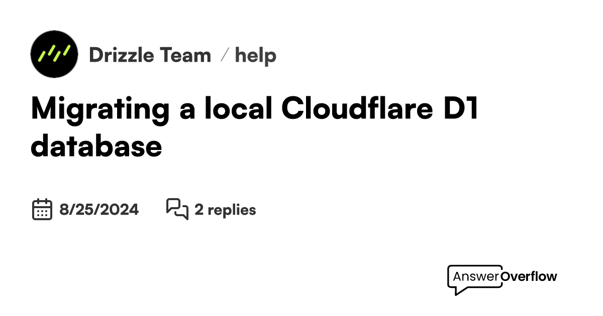Migrating a local Cloudflare D1 database - Drizzle Team