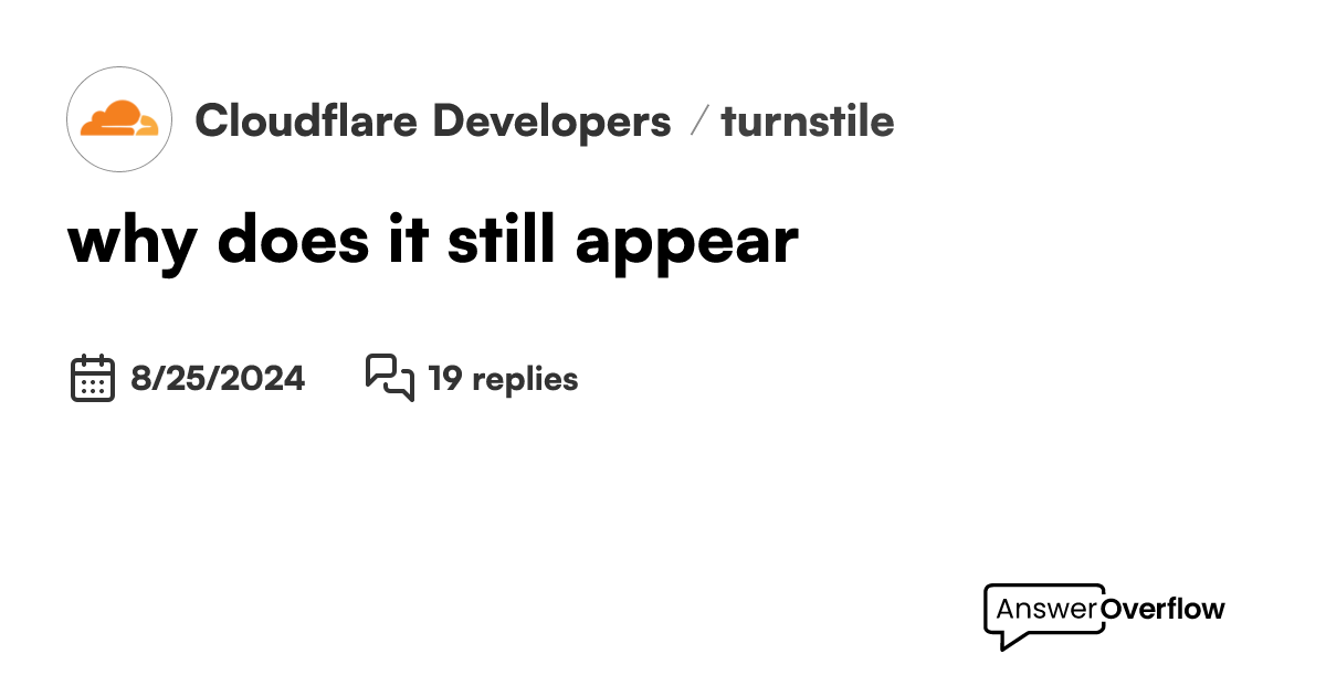 why does it still appear - Cloudflare Developers
