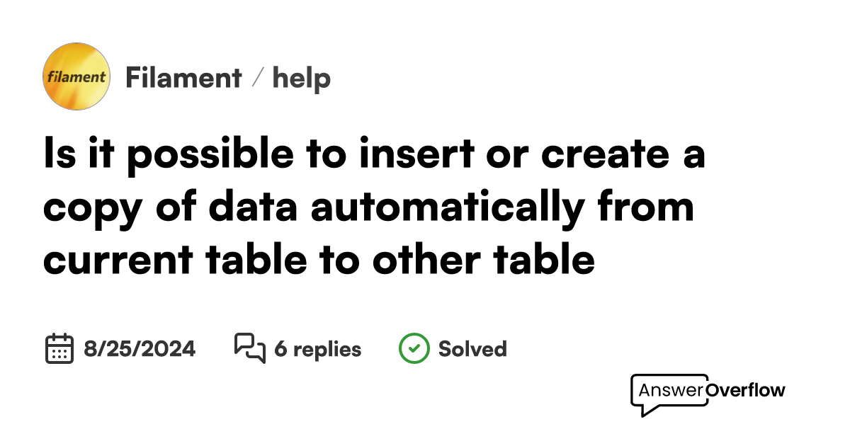 Is it possible to insert or create a copy of data automatically from current table to other ...