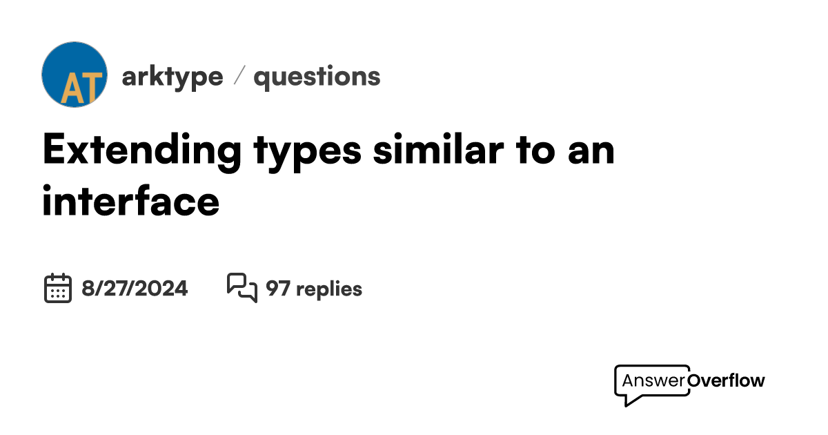 Extending types similar to an interface - arktype