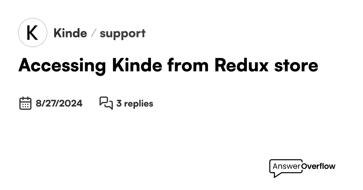 Accessing Kinde from Redux store - Kinde