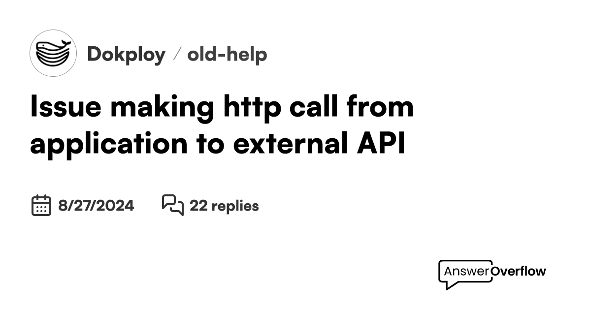 Issue making http call from application to external API - Dokploy