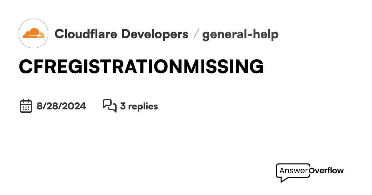 CF_REGISTRATION_MISSING - Cloudflare Developers