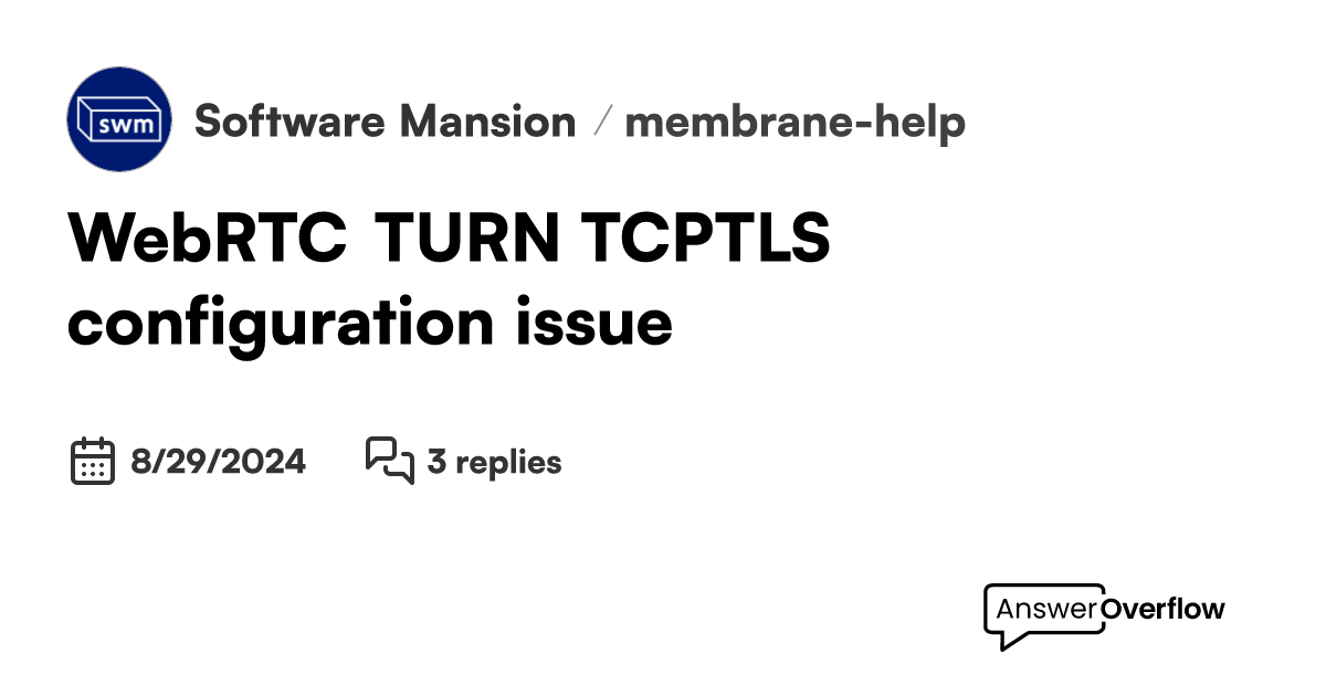 WebRTC TURN TCP/TLS configuration issue - Software Mansion