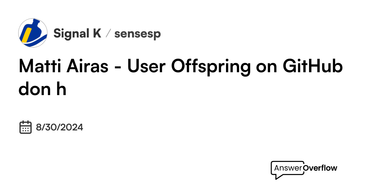 Matti Airas - User Offspring (on GitHub, don) h... - Signal K