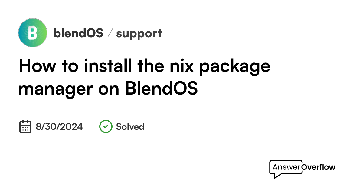 How to install the nix package manager on BlendOS? - blendOS