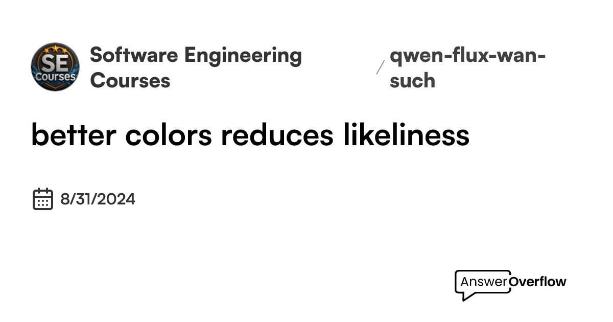 better colors reduces likeliness - Software Engineering Courses (SECourses)