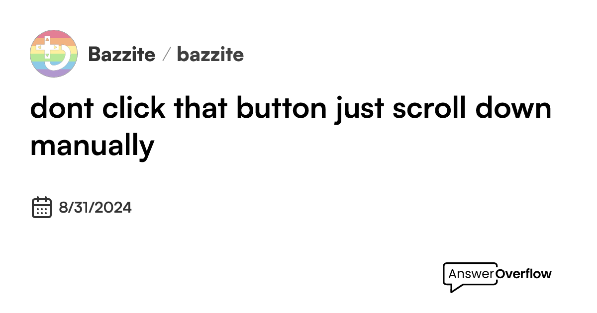 dont click that button just scroll down manually - Universal Blue