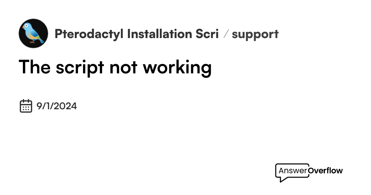 The script not working? - Pterodactyl Installation Script