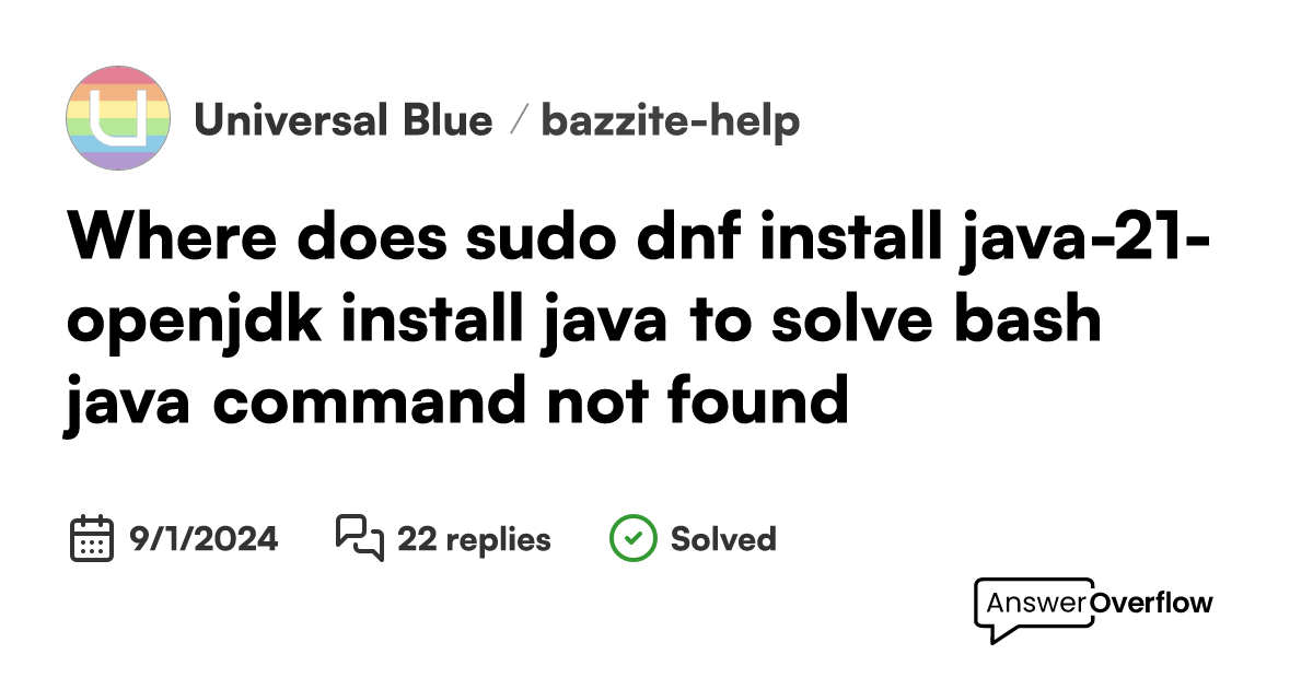 Where Does Sudo Dnf Install Java 21 Openjdk Install Java To Solve Bash Java Command Not
