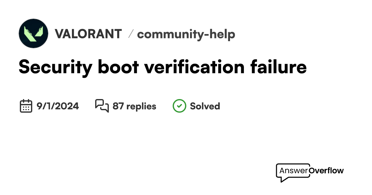Security boot verification failure - VALORANT