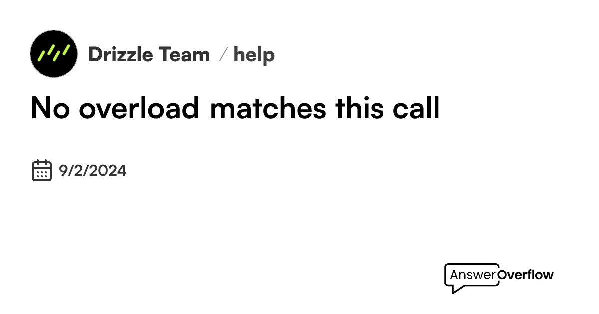 No overload matches this call - Drizzle Team