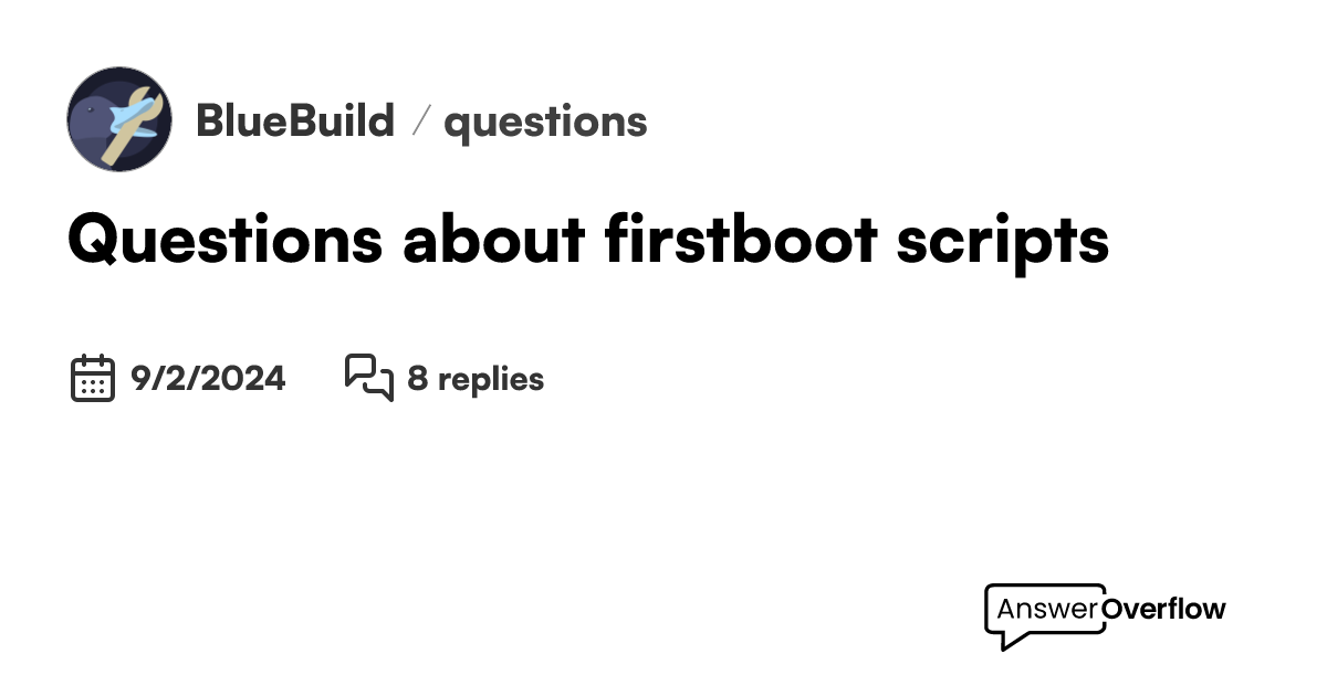 Questions about firstboot scripts - BlueBuild