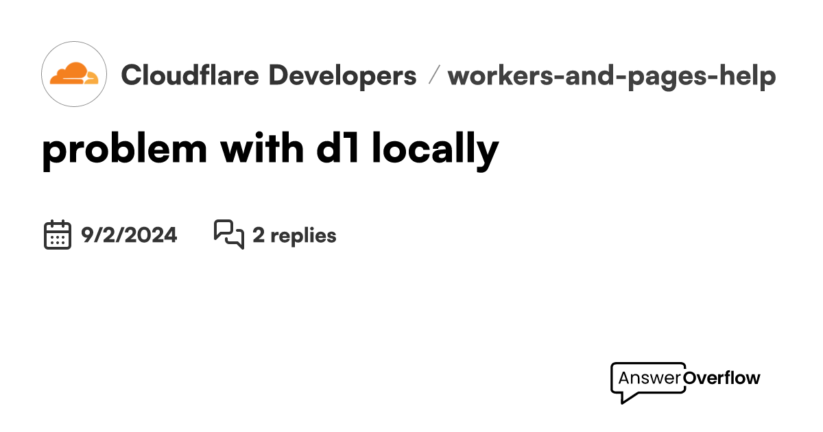 problem with d1 locally - Cloudflare Developers