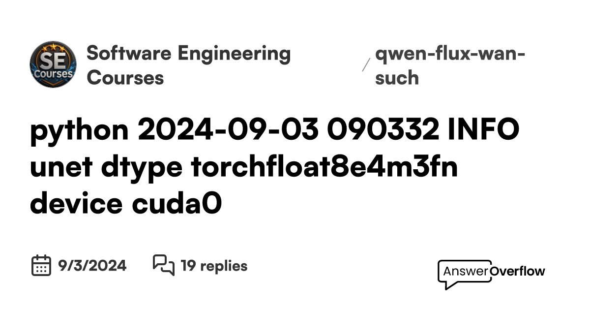 ```python 2024-09-03 09:03:32 INFO unet dtype: torch.float8_e4m3fn, device: cuda:0 train_network ...