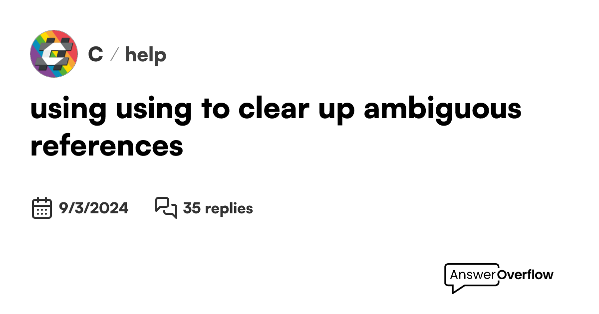 using using to clear up ambiguous references. - C#