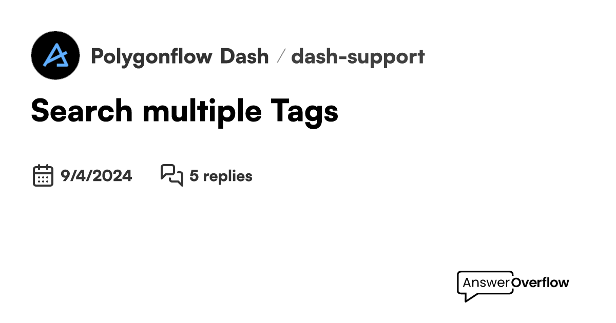 Search multiple Tags - Polygonflow Dash