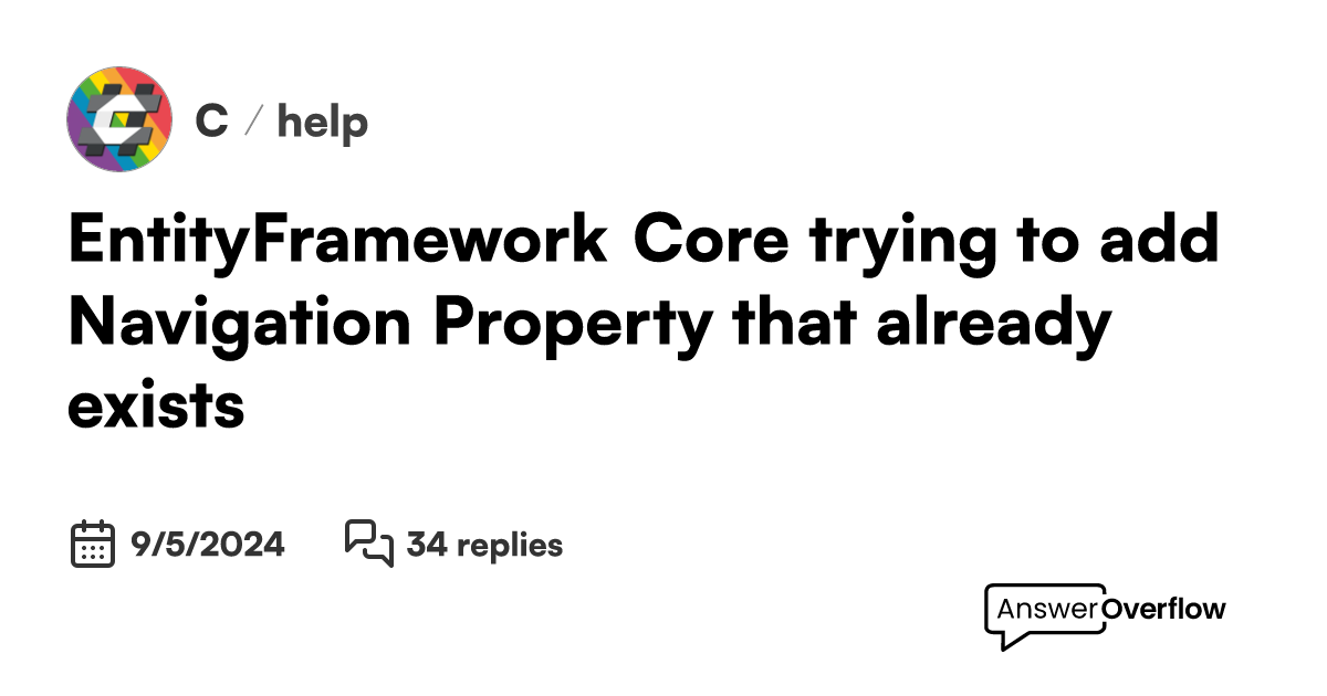 EntityFramework Core trying to add Navigation Property that already exists - C#