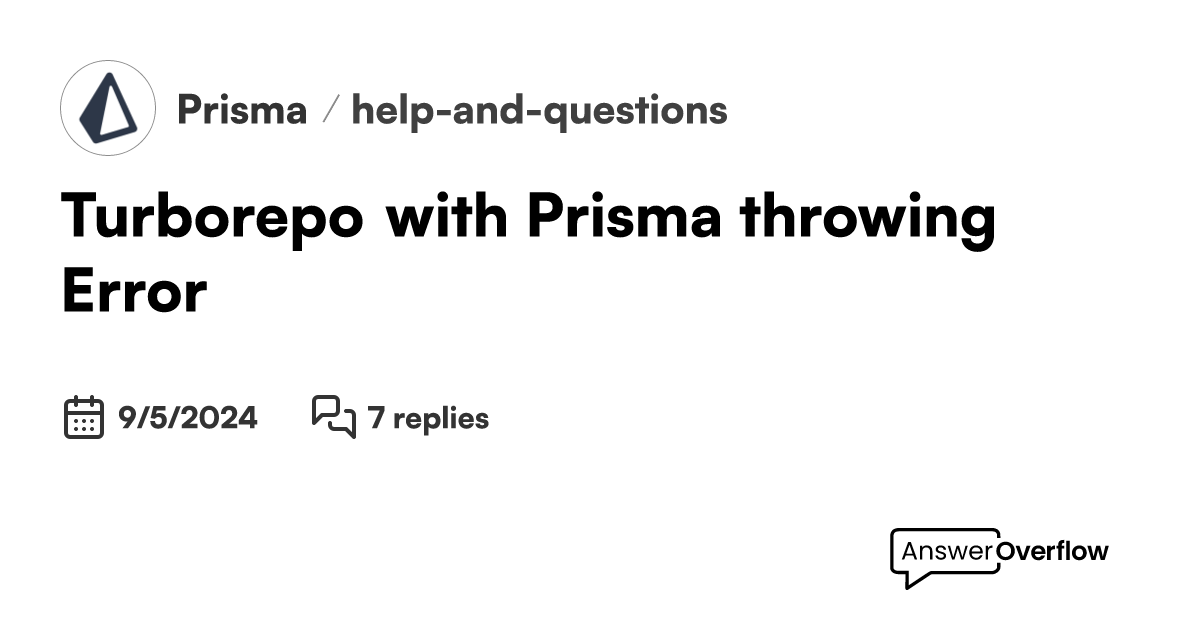 Turborepo with Prisma throwing Error - Prisma