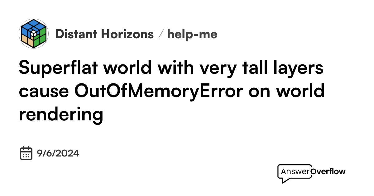 Superflat world with very tall layers cause OutOfMemoryError on world ...