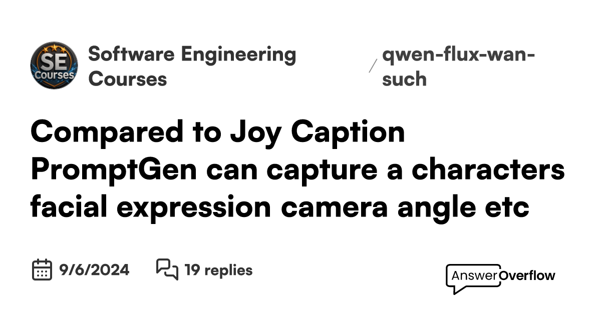 Compared to Joy Caption, PromptGen can capture a character's facial expression, camera angle ...