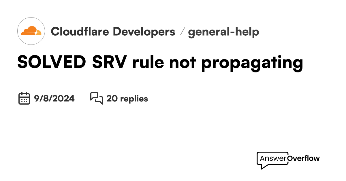 [SOLVED] SRV rule not propagating - Cloudflare Developers