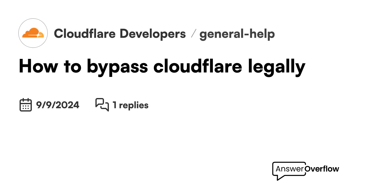 How to bypass cloudflare legally? - Cloudflare Developers