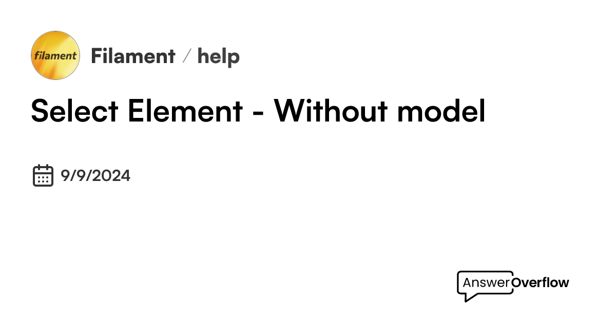 Select Element - Without model - Filament