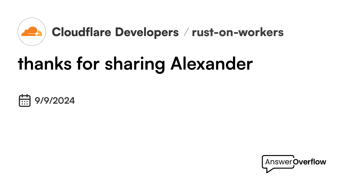 ️ ️ thanks for sharing @Alexander - Cloudflare Developers