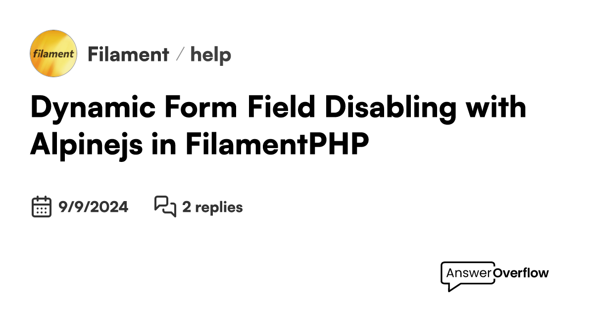 Dynamic Form Field Disabling with Alpine.js in FilamentPHP - Filament