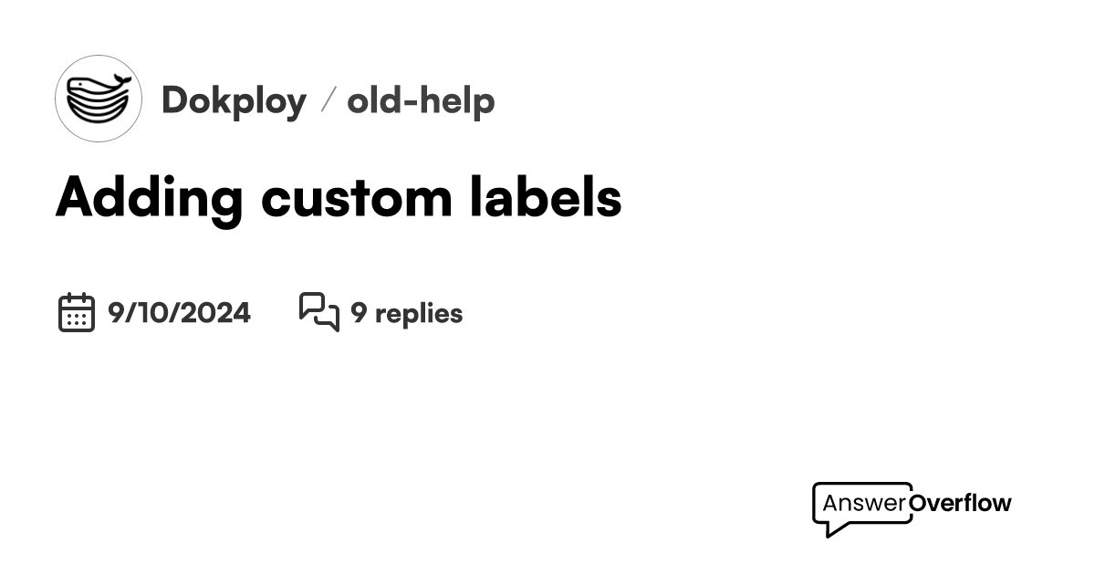 Adding custom labels - Dokploy