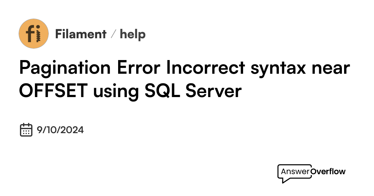 Pagination Error 'Incorrect syntax near OFFSET' using SQL Server - Filament