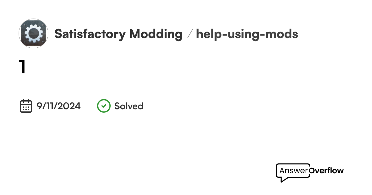 1 - Satisfactory Modding