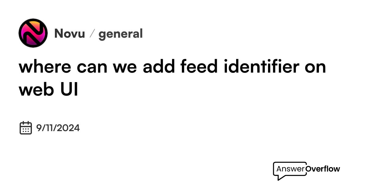 where can we add feed identifier on web UI - Novu
