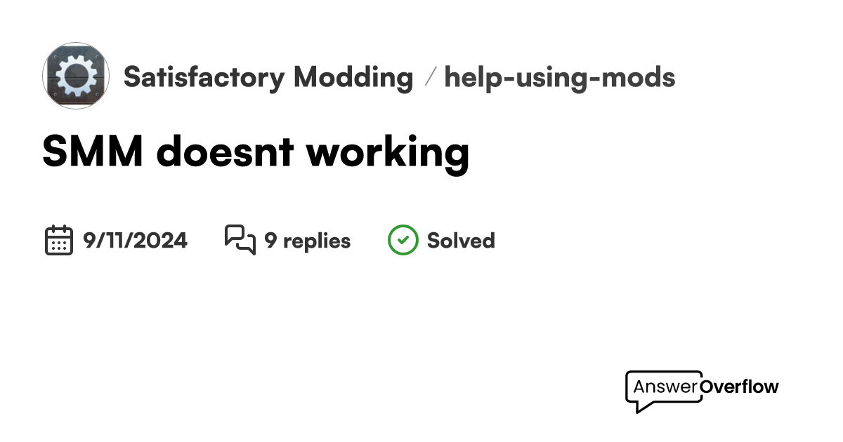 SMM doesn't working - Satisfactory Modding