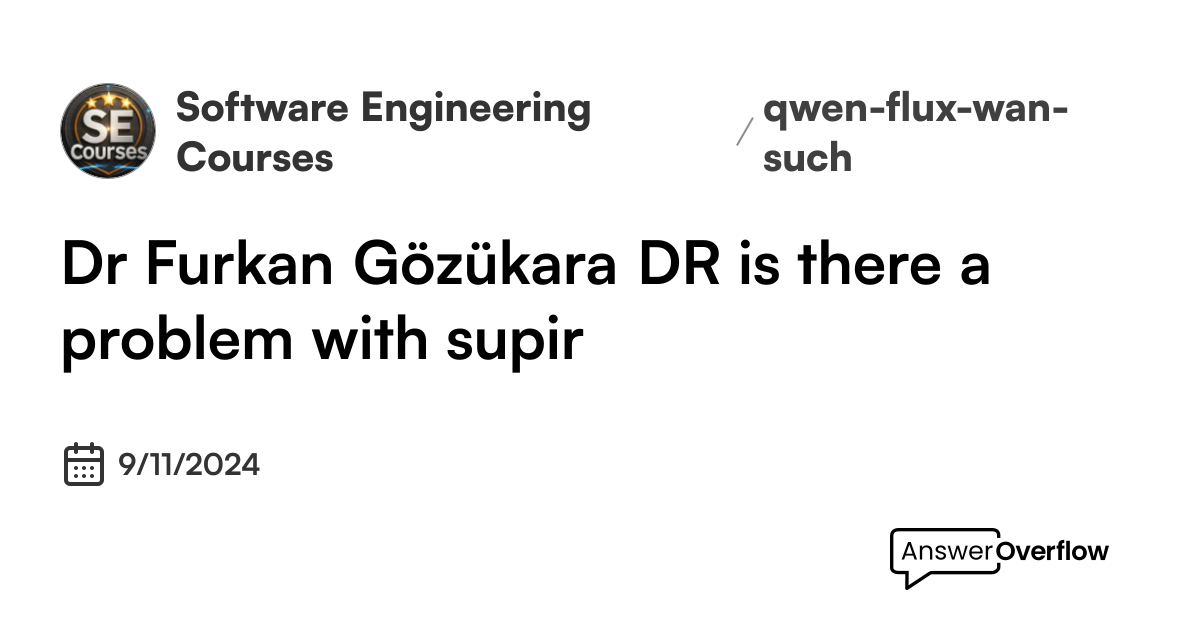 @Dr. Furkan Gözükara DR is there a problem with supir? - Software Engineering Courses (SECourses)