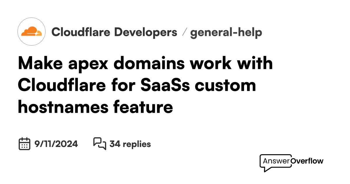 Make apex domains work with Cloudflare for SaaS’s custom hostnames feature - Cloudflare Developers