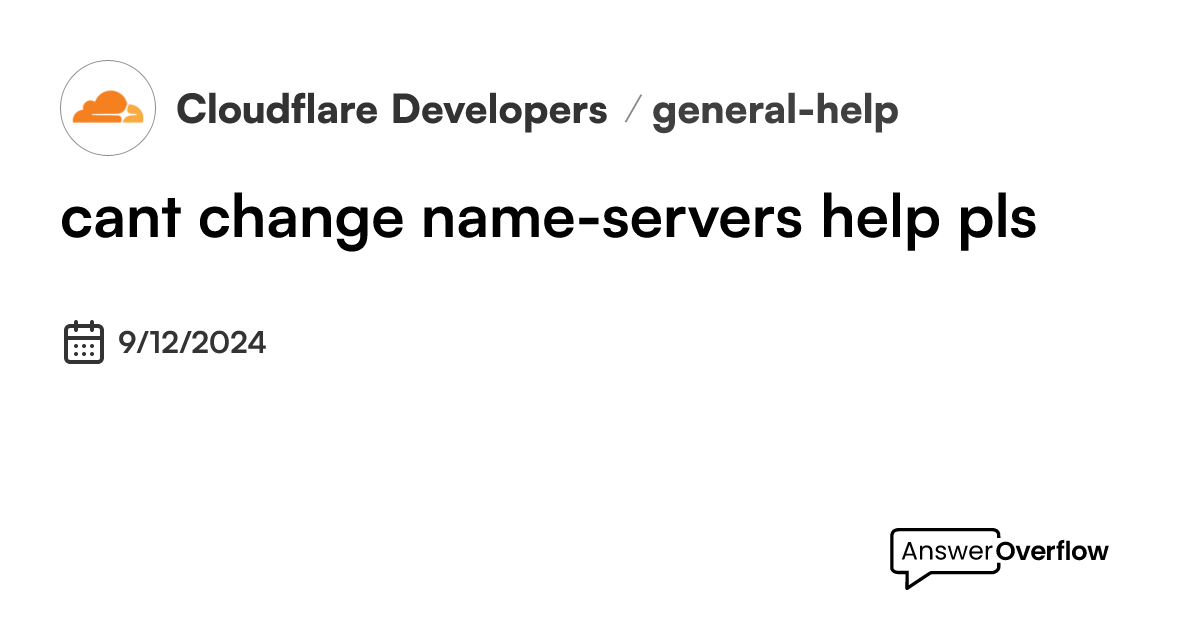 cant change name-servers, help pls - Cloudflare Developers