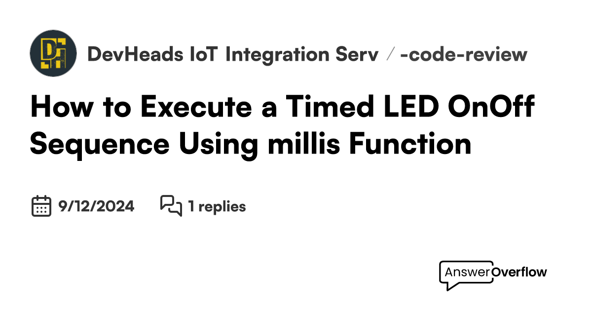 How to Execute a Timed LED On/Off Sequence Using millis() Function - DevHeads IoT Integration Server