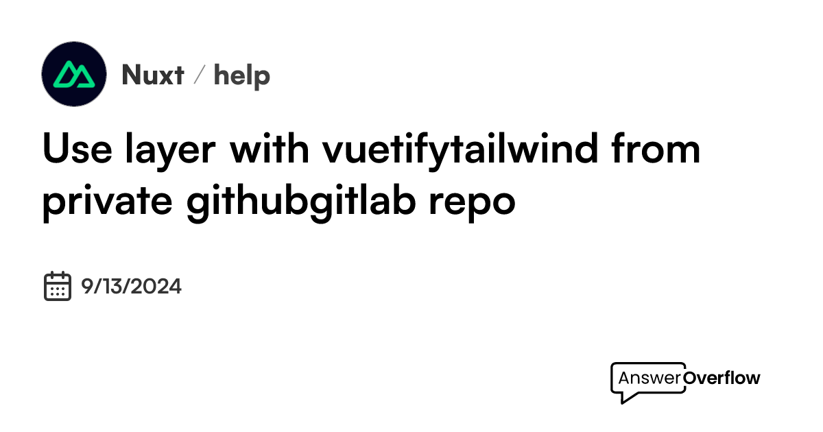 Use layer with vuetify/tailwind from private github/gitlab repo - Nuxt