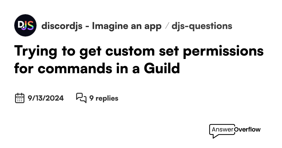 Trying to get custom set permissions for commands in a Guild. - discord.js - Imagine an app