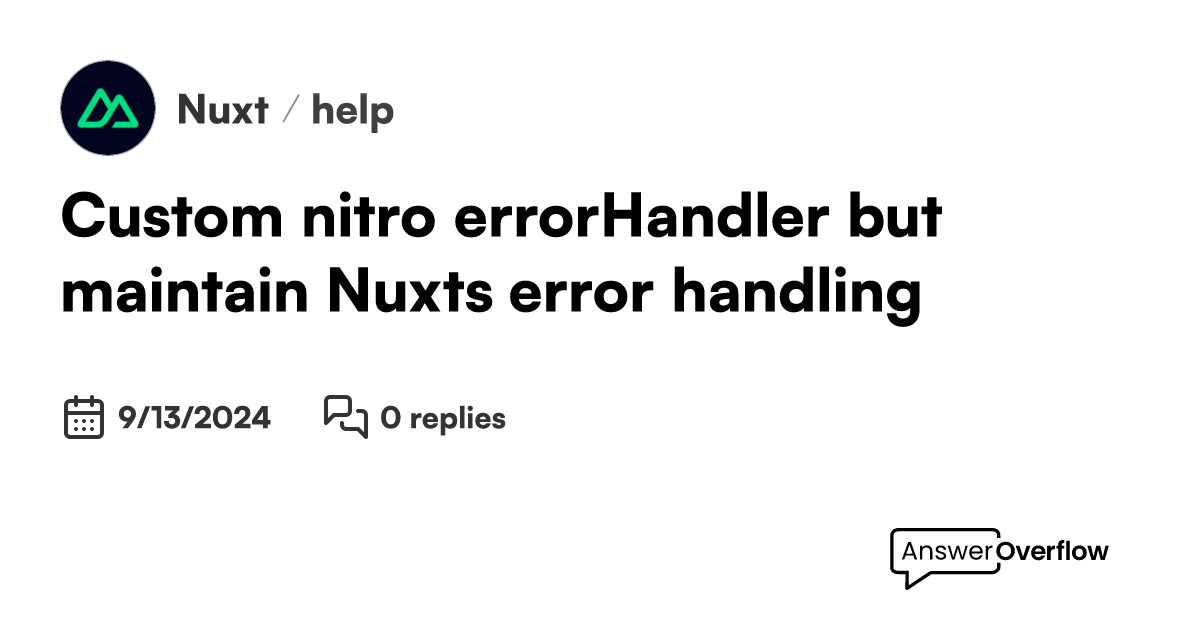 Custom nitro errorHandler, but maintain Nuxt’s error handling. - Nuxt