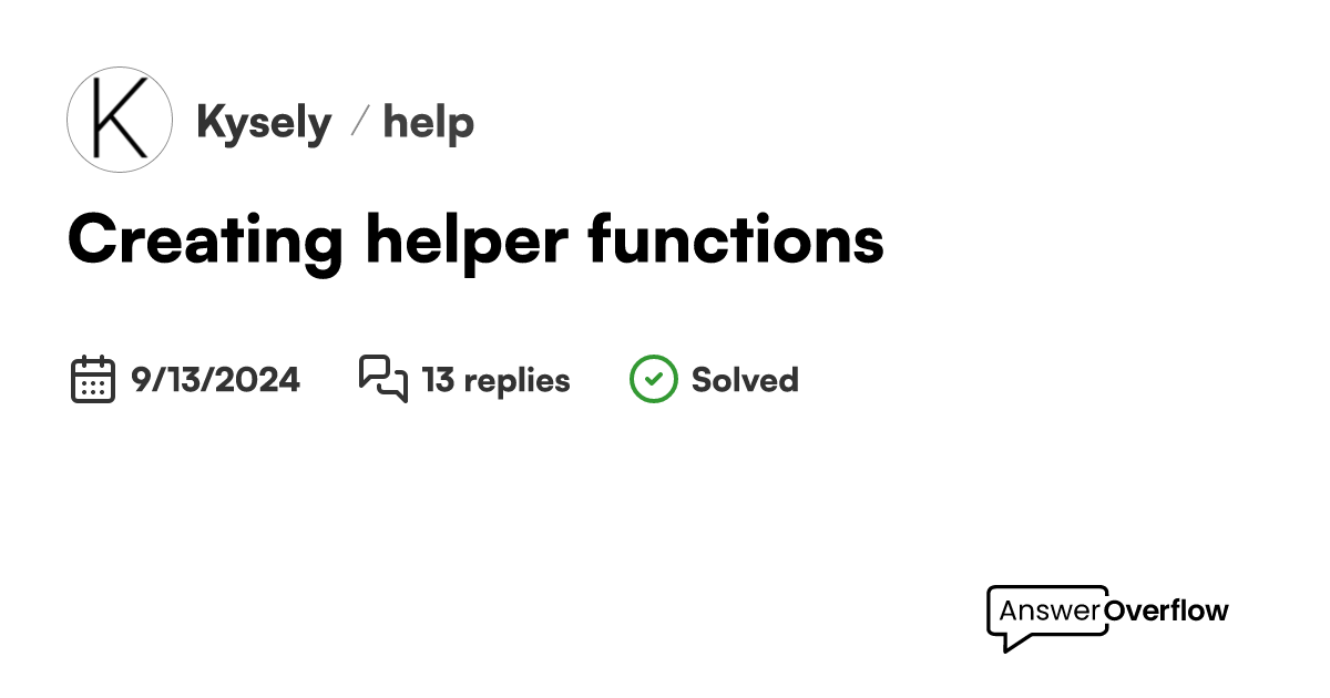 Creating helper functions - Kysely