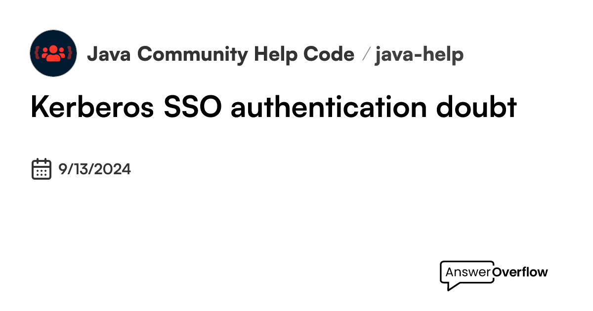 Kerberos, SSO authentication doubt - Java Community | Help. Code. Learn.