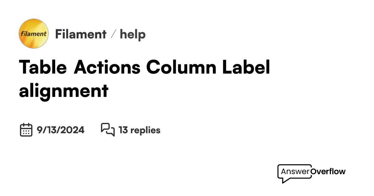 Table Actions Column Label alignment - Filament