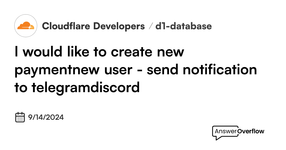 I would like to create new payment/new user -> send notification to telegram/discord ...